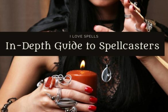 Recommended Spell Casters and Witches – I Love Spells