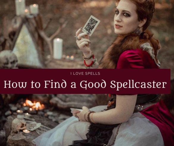 In-depth Guide to Working with Spellcasters and Witches – I Love Spells