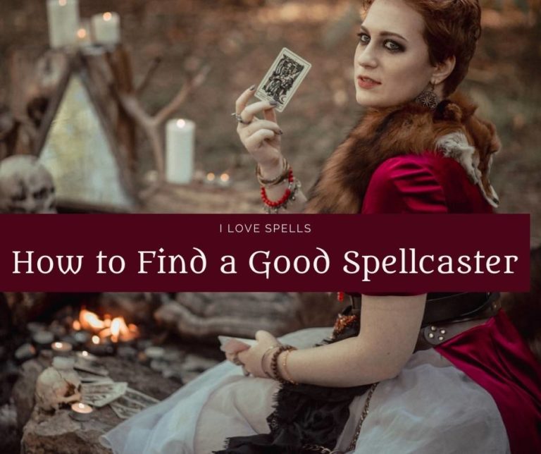 In-depth Guide to Working with Spellcasters and Witches – I Love Spells